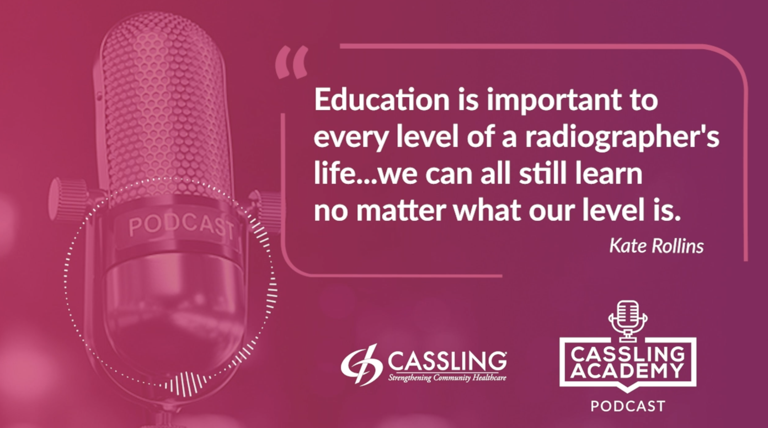 Rad Tech Education Deep Dive on the Podcast